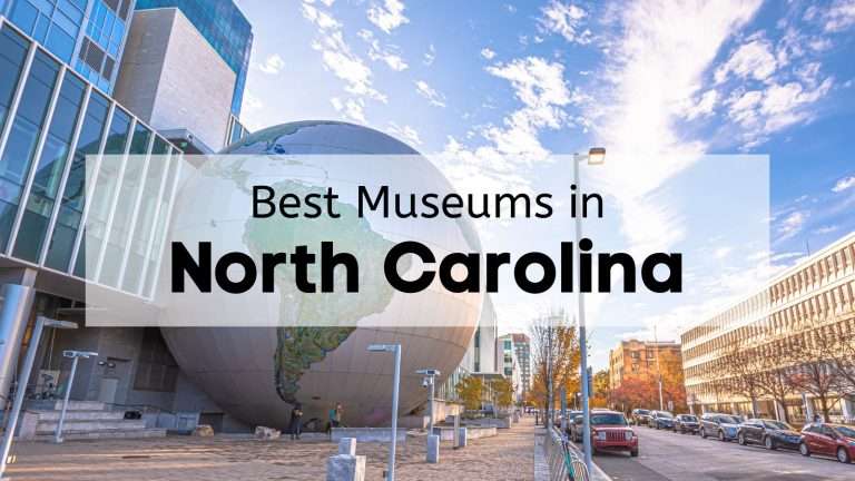 9 Best North Carolina Museums to Visit 🖼️ | Free, Childrens, Art & More!