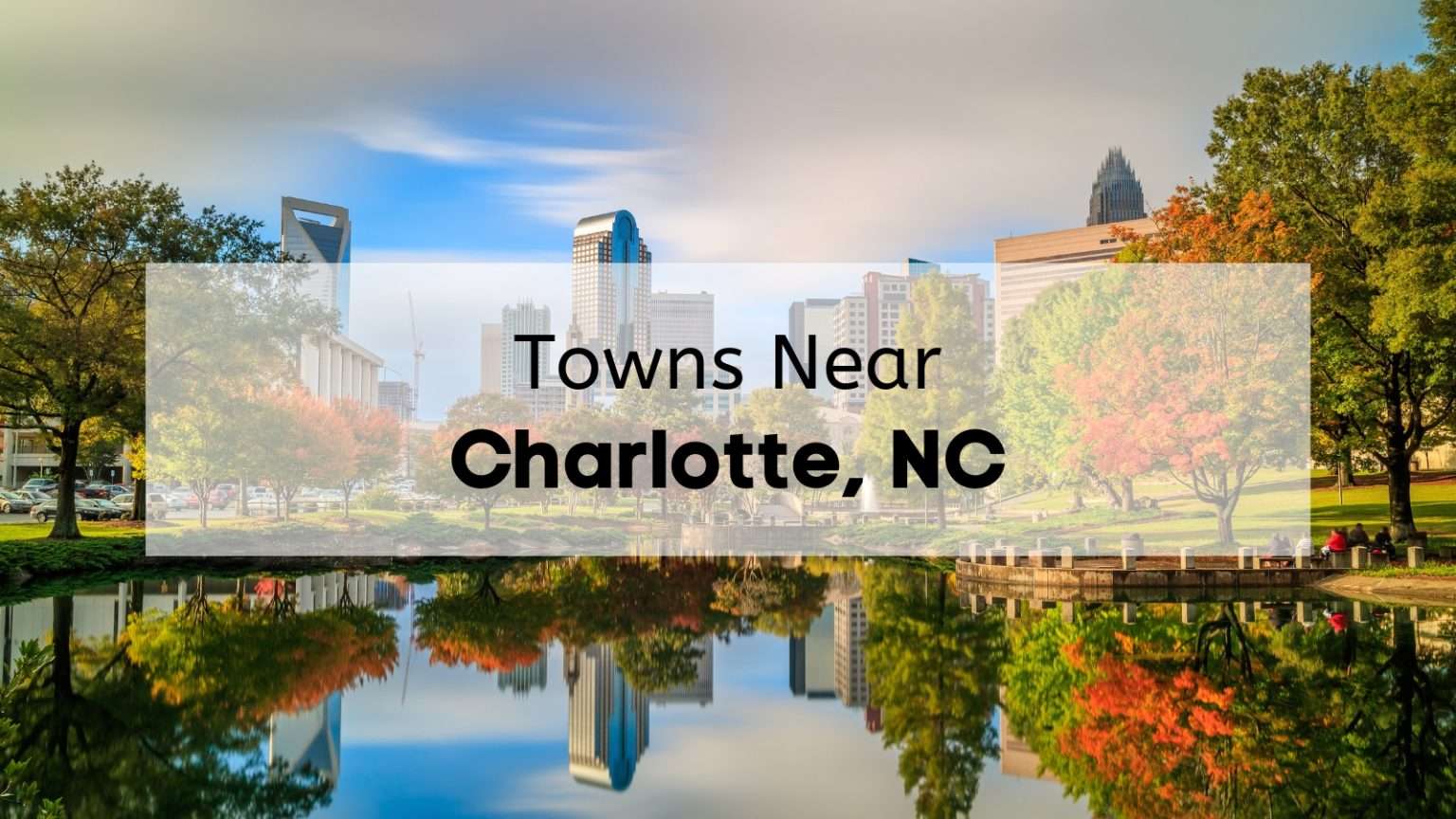 Cities Near Charlotte NC 🗺️ | Explore Cities & Towns Near Charlotte ...